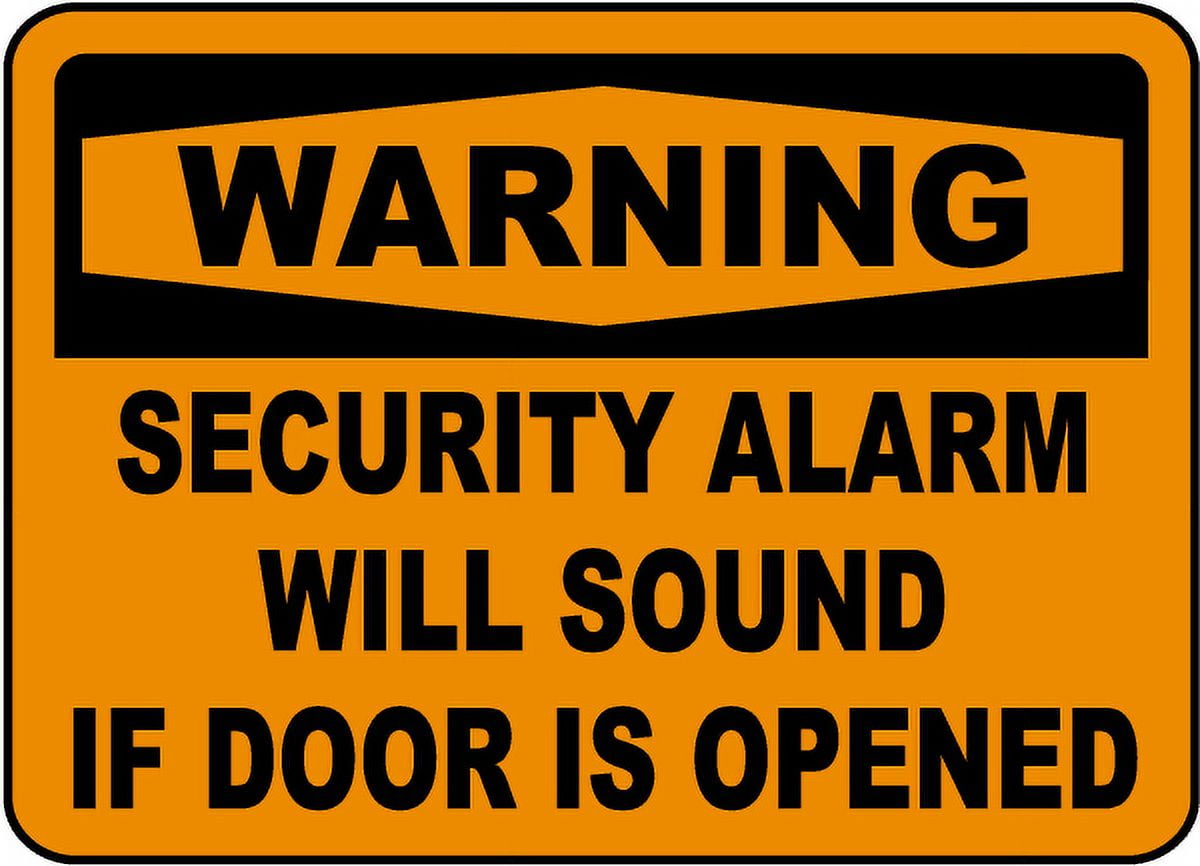 Vinyl Stickers - Alarm Will Sound If Door Opened Sign 3-Safety and ...