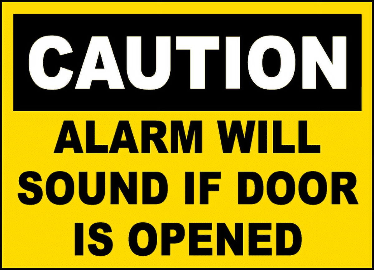 Vinyl Stickers - Alarm Will Sound If Door Opened Sign - Safety and ...
