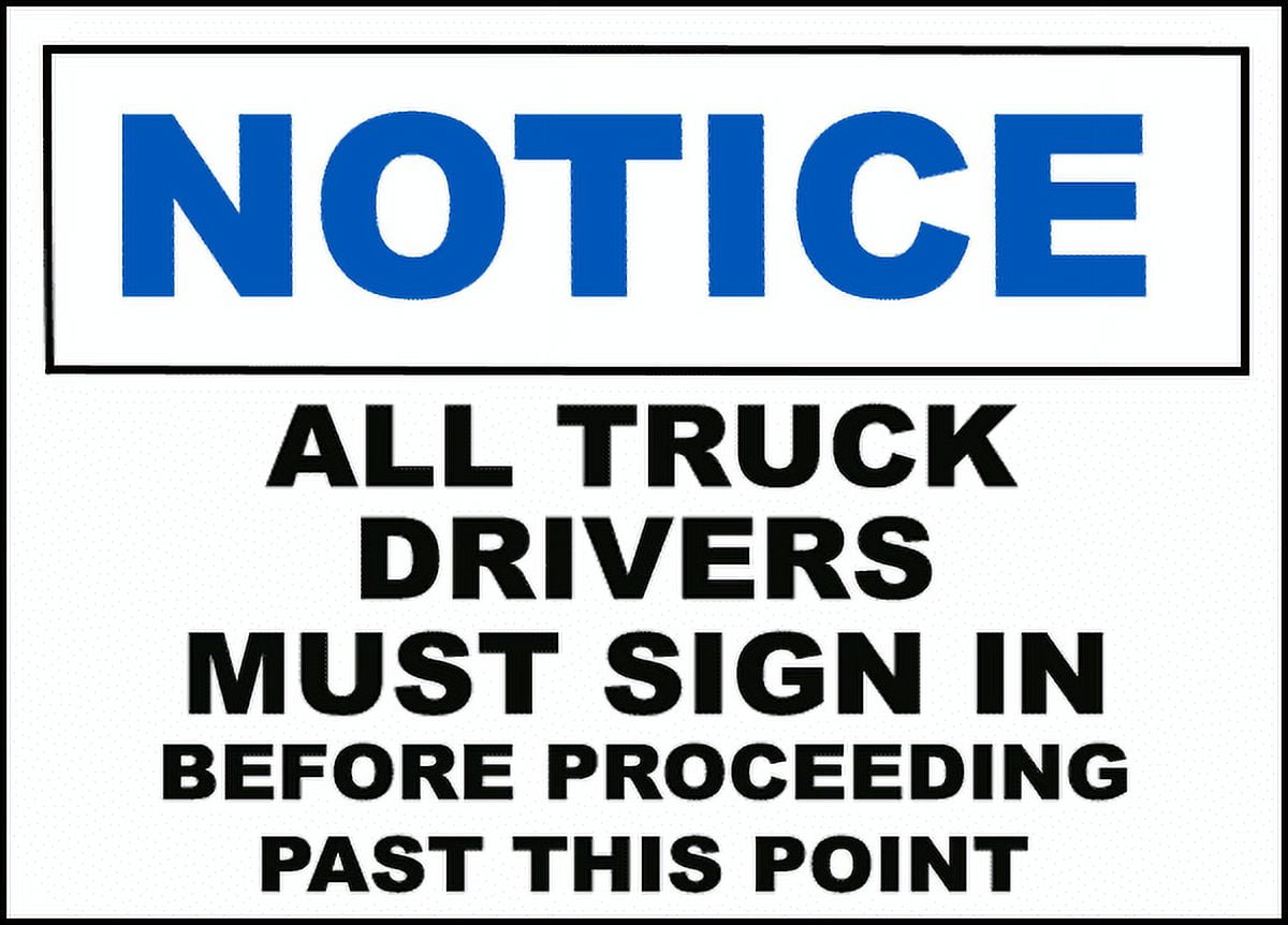 Vinyl Stickers - All Truck Drivers Must Sign in Sign - Safety and ...
