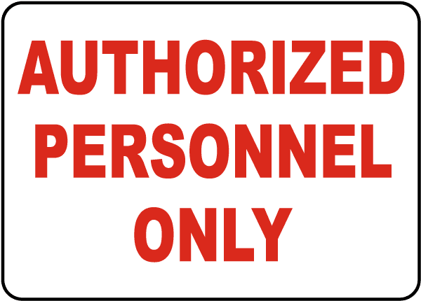 Vinyl Stickers - Authorized Personnel Only Sign 20 - Safety and Warning ...