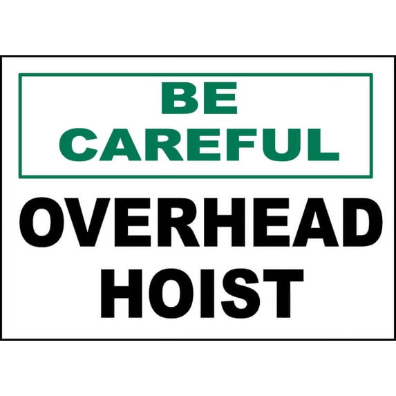 Vinyl Stickers - Be Careful Overhead Hoist Sign - Safety and Warning ...