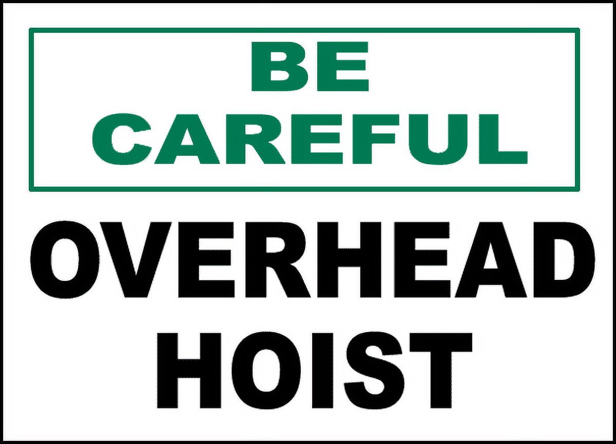 Vinyl Stickers - Be Careful Overhead Hoist Sign - Safety and Warning ...