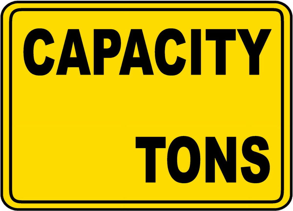 Vinyl Stickers - Capacity (Tons) Sign - Safety and Warning Warehouse ...