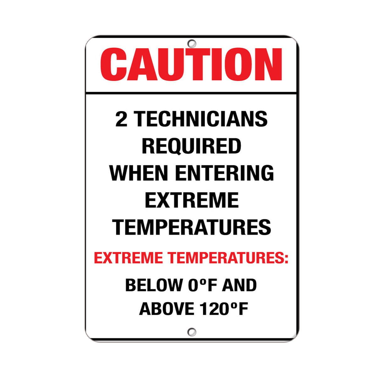 Vinyl Stickers - Caution - 2 Technicians Required Below 0˚F and Above ...