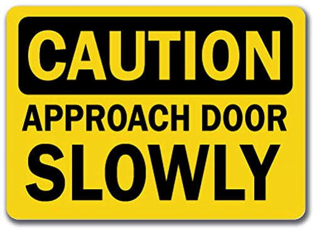 Vinyl Stickers - Caution - Approach Door Slowly - Safety and Warning ...