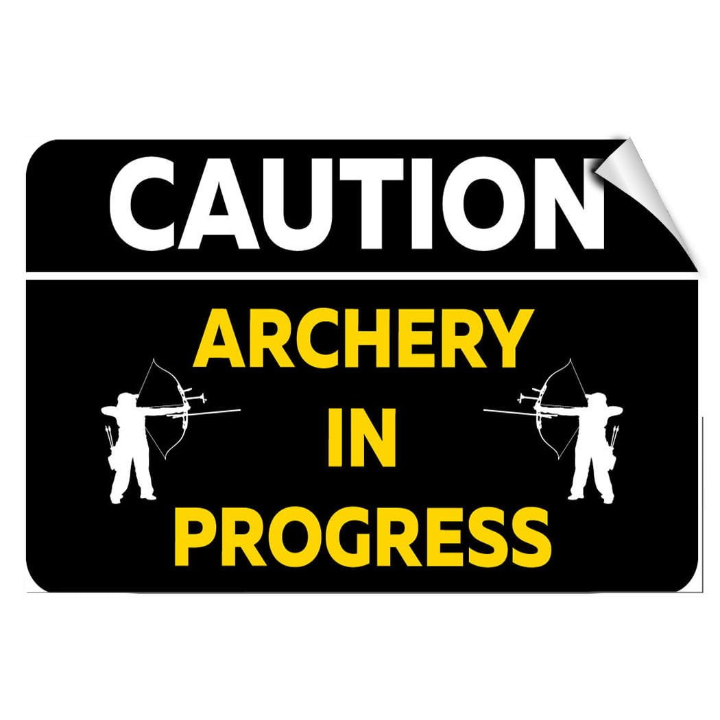 Vinyl Stickers - Caution - Archery in Progress Activity Campground ...