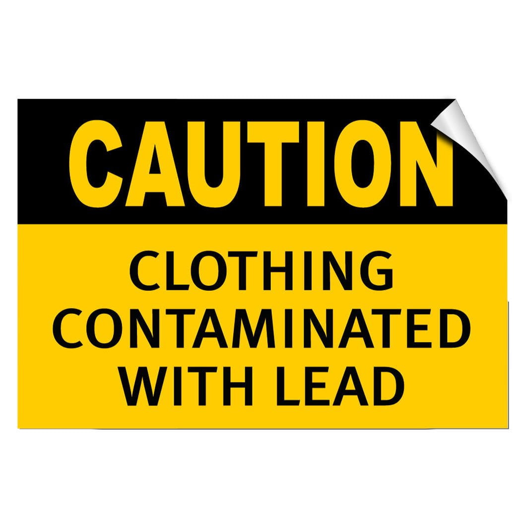 Vinyl Stickers - Caution - Clothing Contaminated with Lead Hazard ...