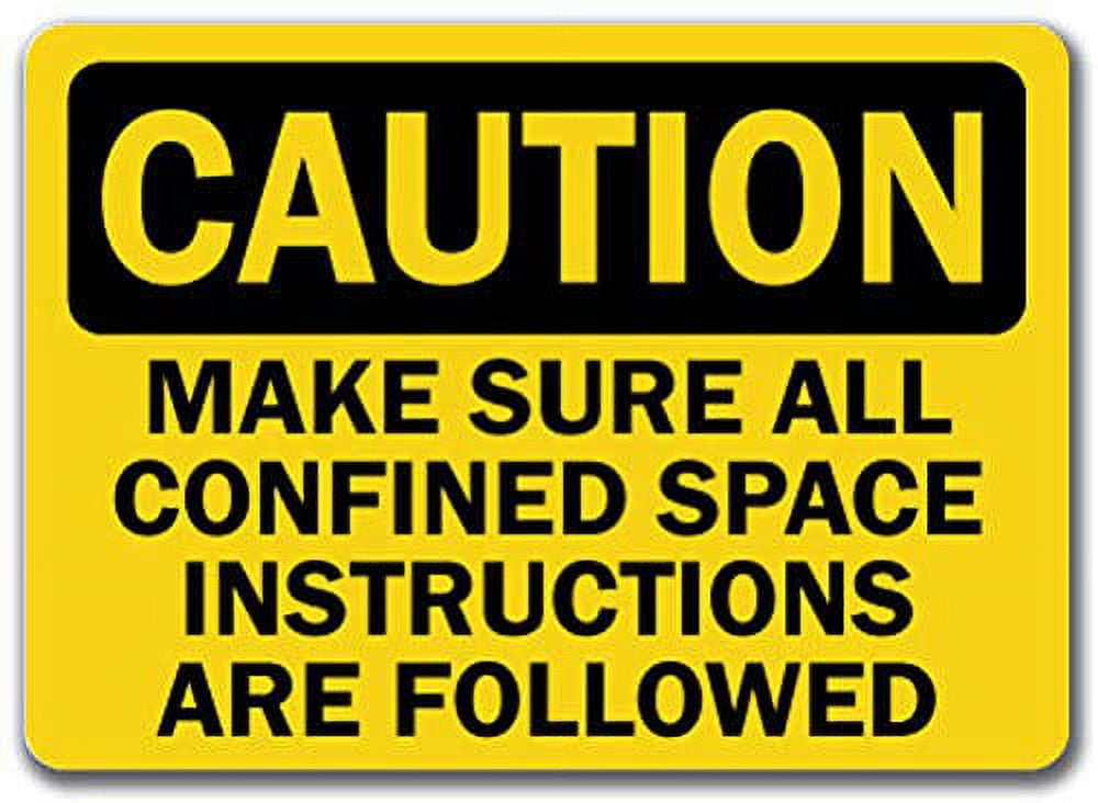 Vinyl Stickers - Caution - Confined Space Instruction Followed -Safety ...