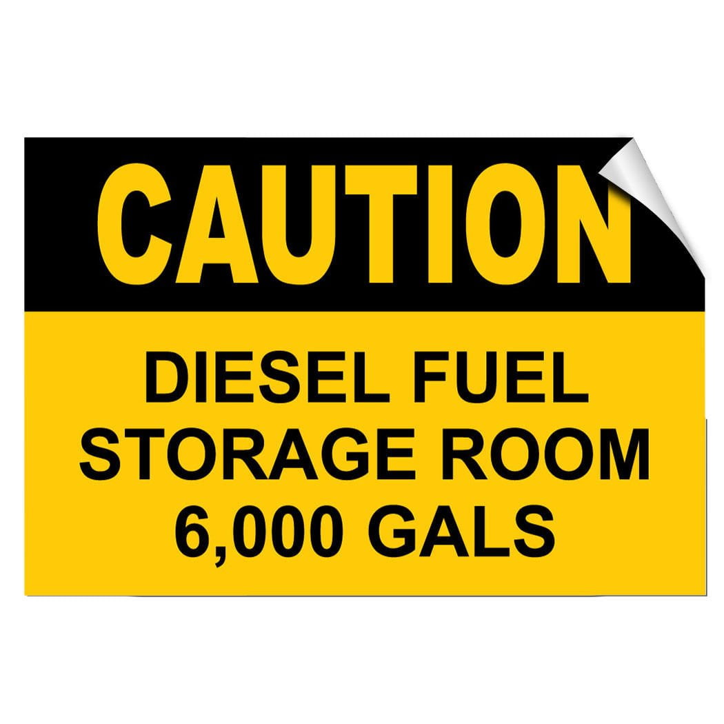 Vinyl Stickers - Caution - Diesel Fuel Storage Room 6 000 Gals Business ...