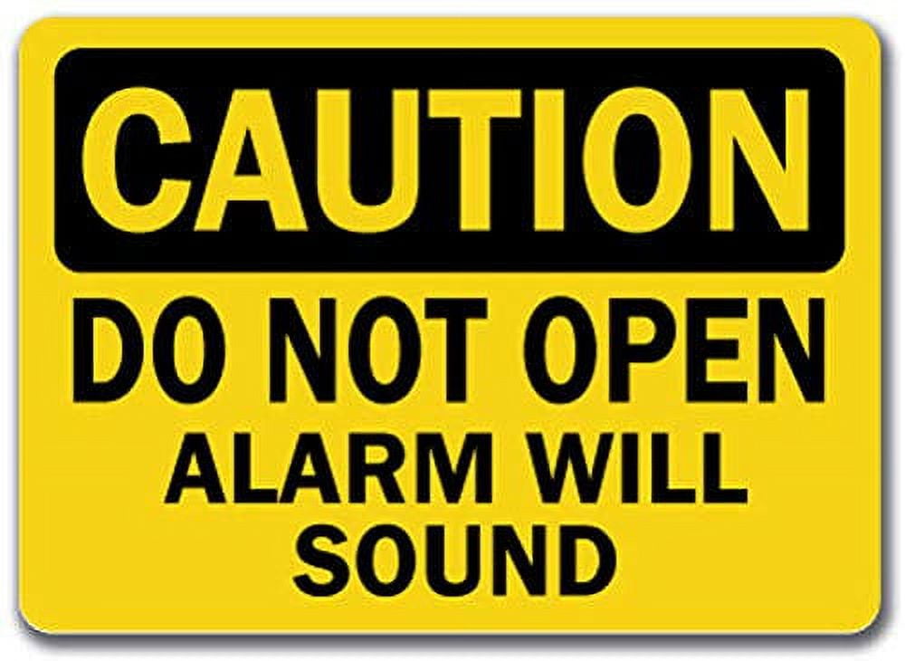 Vinyl Stickers - Caution - Do Not Open Alarm Will Sound -Safety and ...