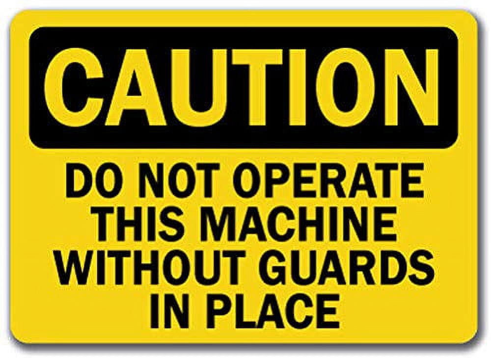 Vinyl Stickers - Caution - Do Not Operate This Machine W/O Guards ...
