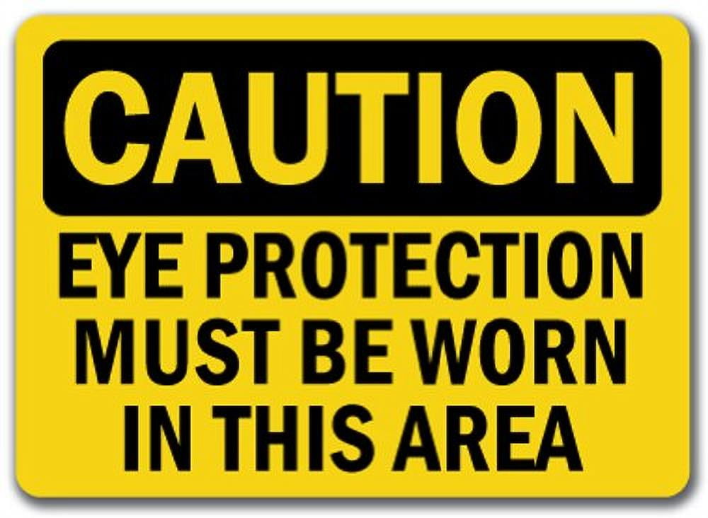 Vinyl Stickers - Caution - Eye Protection Must Be Worn in This Area ...