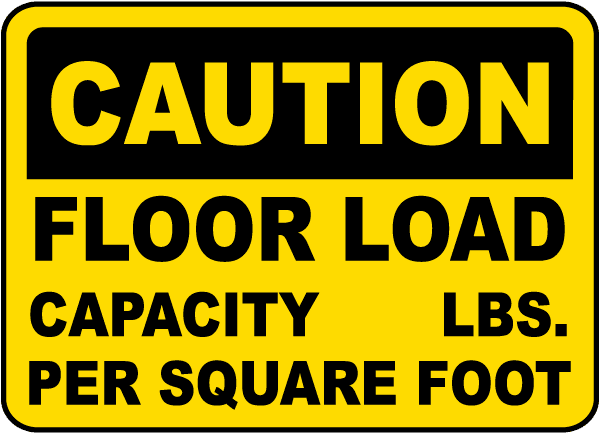 Vinyl Stickers - Caution Floor Load Capacity Sign - Safety and Warning ...