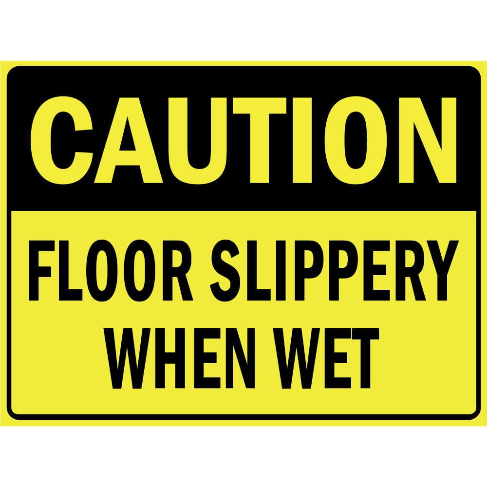 Vinyl Stickers - Caution - Floor Slippery When OSHA - Safety and ...