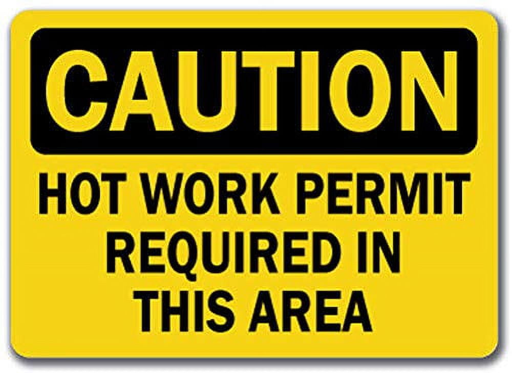 Vinyl Stickers - Caution - Hot Work Permit Required in This Area ...