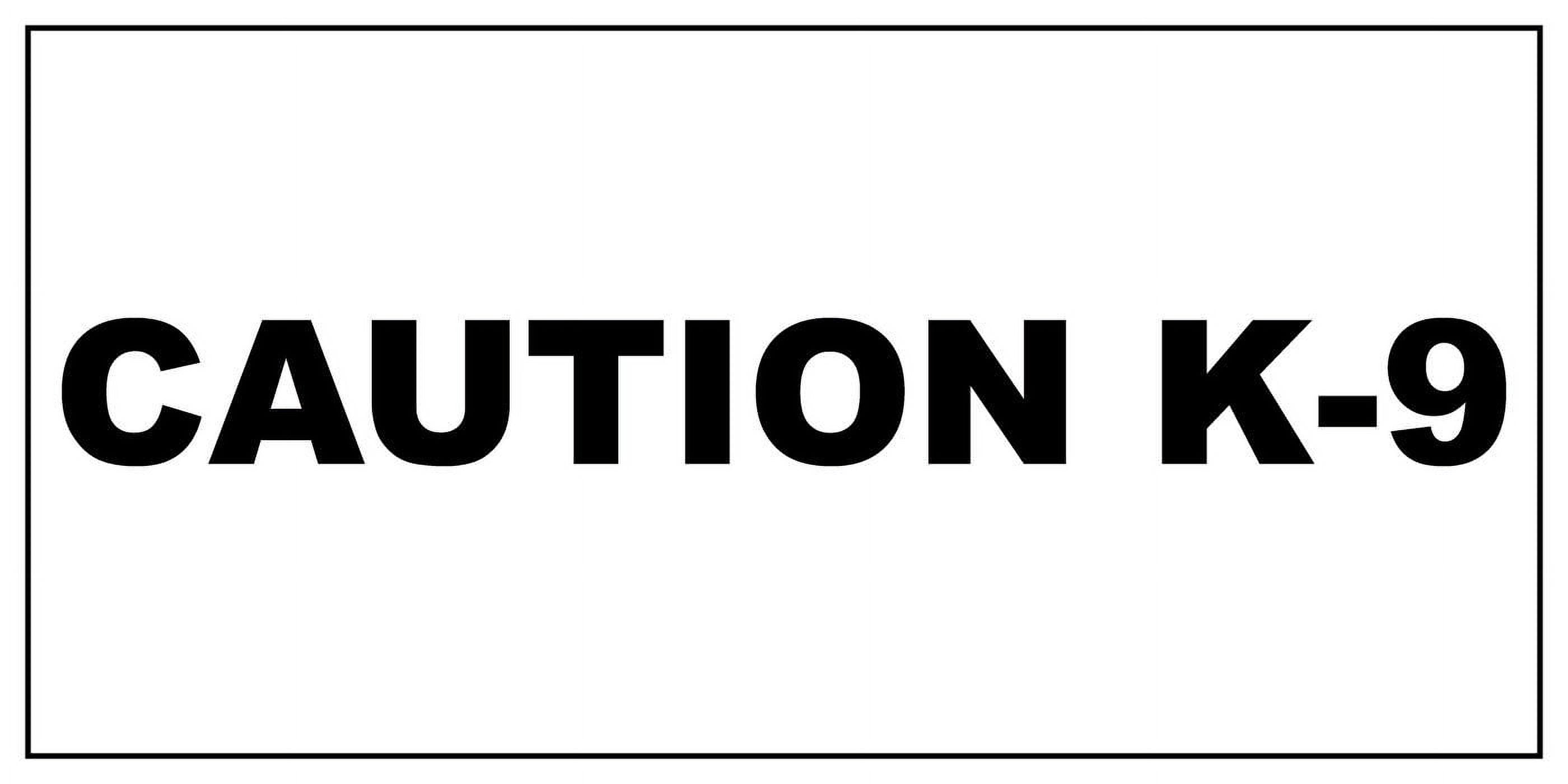 Vinyl Stickers - Caution - K-9 Black - Safety and Warning Warehouse ...