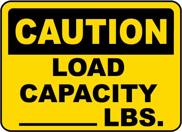 Vinyl Stickers - Caution Load Capacity (LBS) Sign - Safety and Warning ...