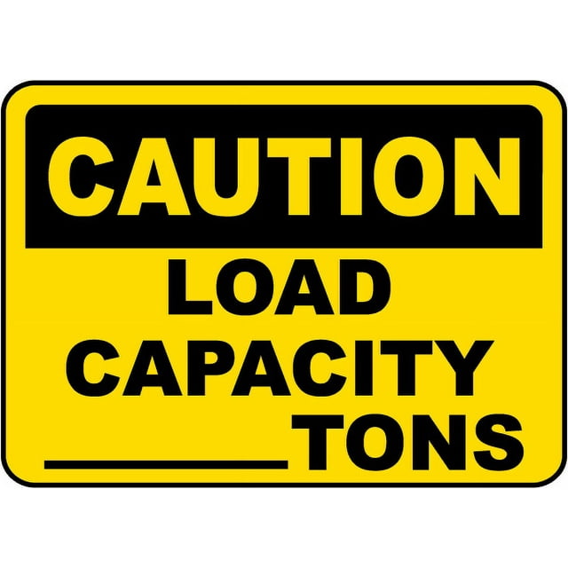 Vinyl Stickers - Caution Load Capacity (Tons) Sign - Safety and Warning ...