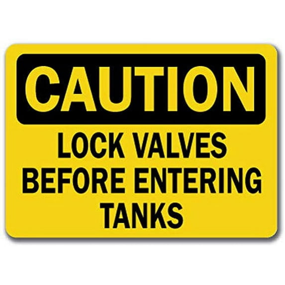 Vinyl Stickers - Caution - Lock Valves Before Entering Tanks -Safety ...