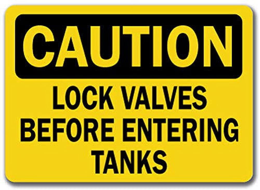 Vinyl Stickers - Caution - Lock Valves Before Entering Tanks -Safety ...