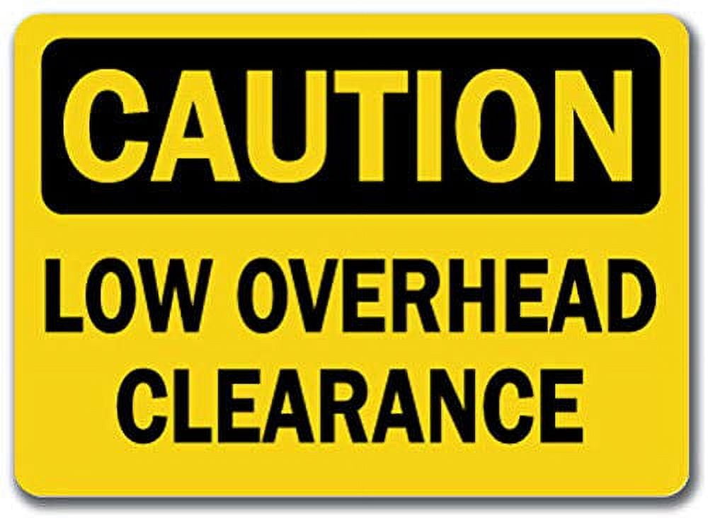 Vinyl Stickers - Caution - Low Overhead Clearance -Safety and Warning ...