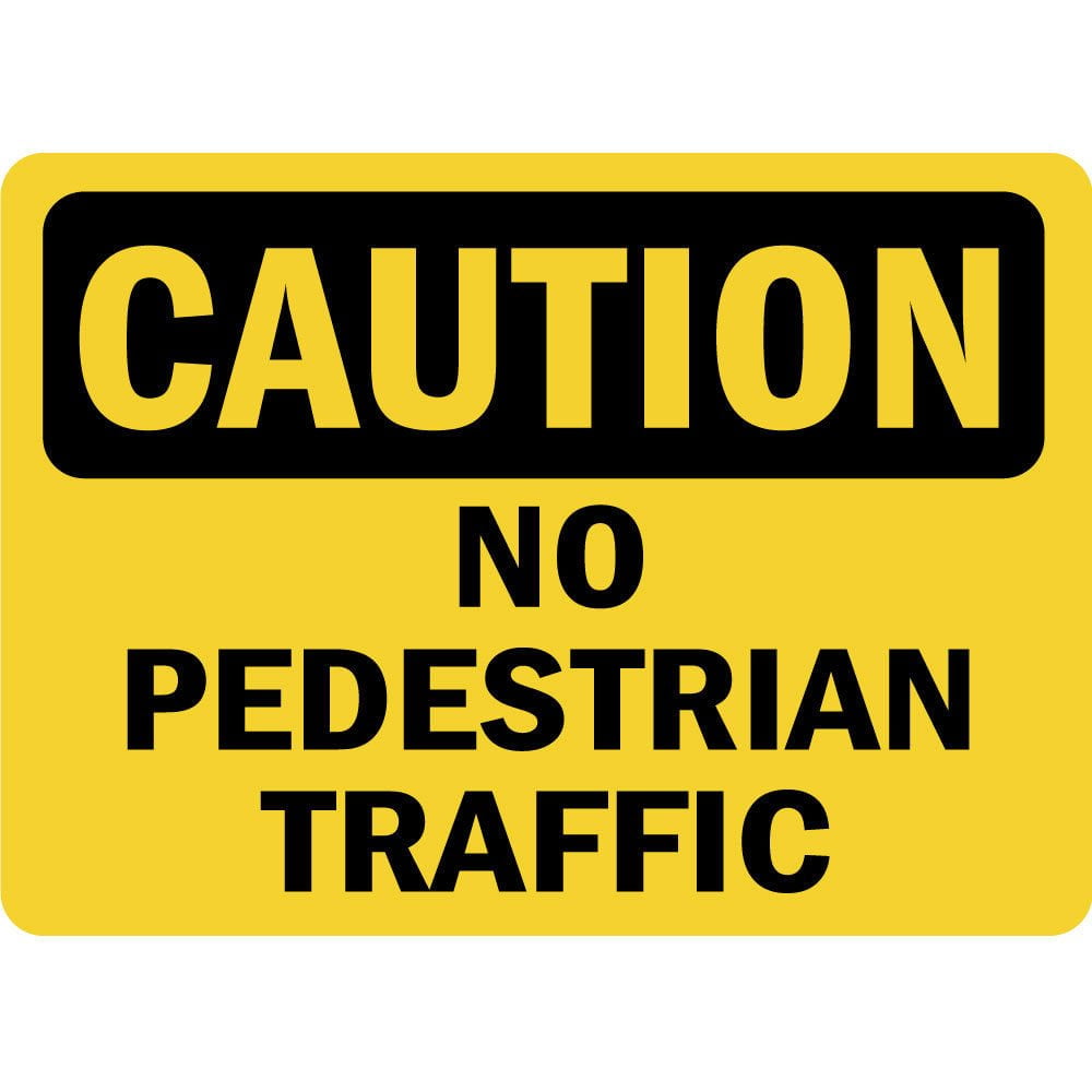 Vinyl Stickers - Caution - No Pedestrian Traffic OSHA - Safety and ...