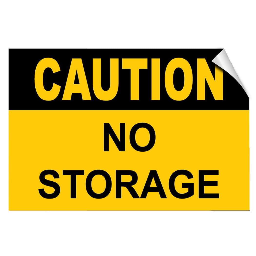 Vinyl Stickers - Caution - No Storage Business Warehouse - Safety and ...