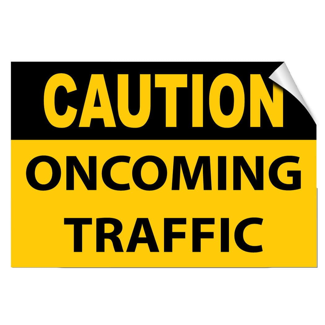 Vinyl Stickers - Caution - Oncoming Traffic Traffic - Safety and ...