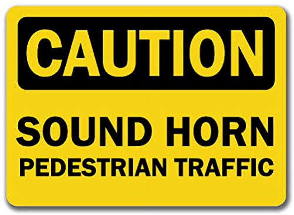 Vinyl Stickers - Caution - Pedestrian Traffic Sound Horn -Safety and ...