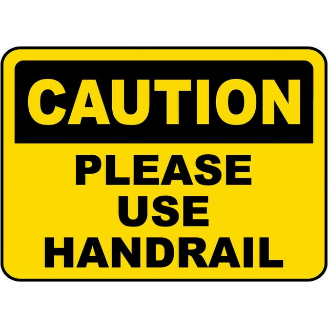 Vinyl Stickers - Caution Please Use Handrail Sign - Safety and Warning ...
