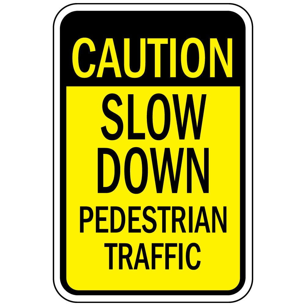 Vinyl Stickers - Caution - Slow Down Pedestrian Traffic - Safety and ...