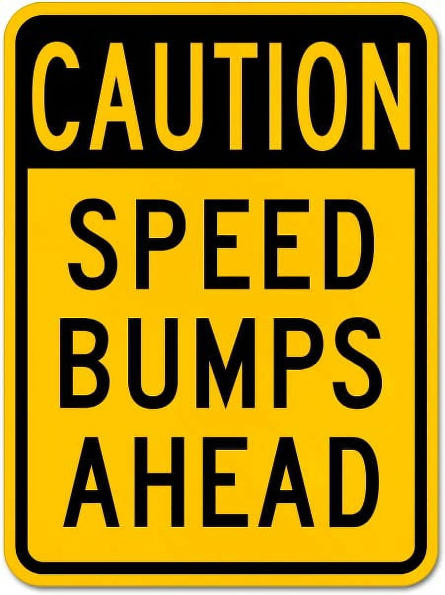 Vinyl Stickers - Caution Speed Bumps Ahead Sign - Safety and Warning ...