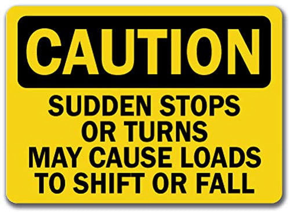 Vinyl Stickers - Caution - Sudden Stops Or Turns May Cause Loads to ...