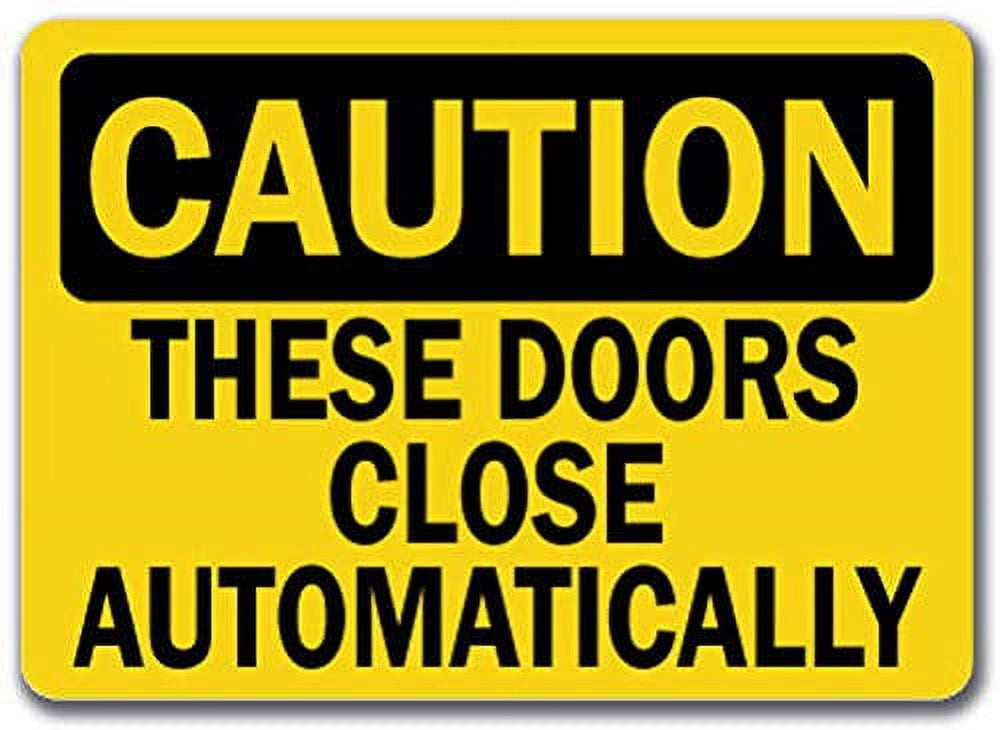 Vinyl Stickers - Caution - These Doors Close Automatically - Safety and ...