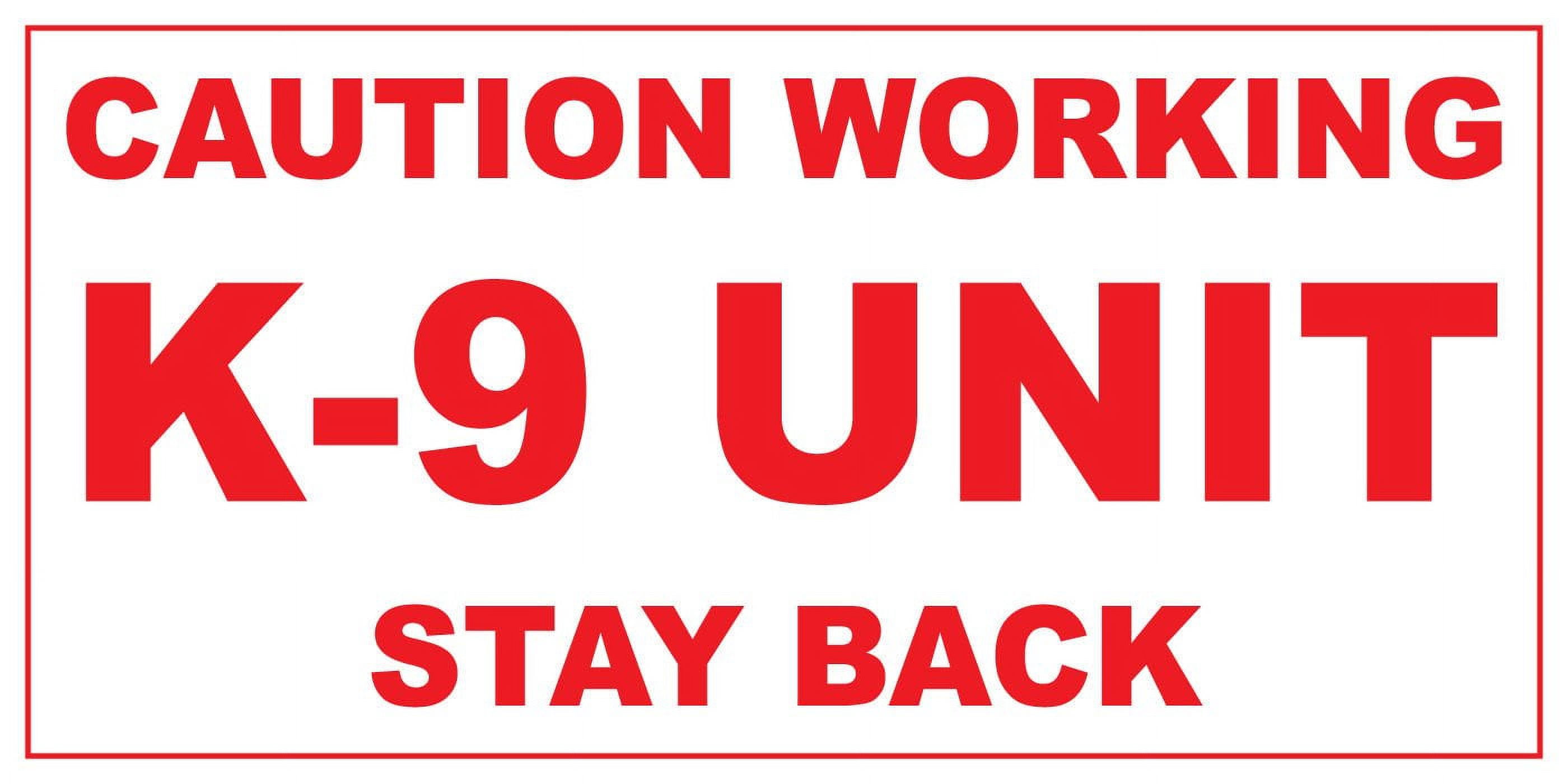 Vinyl Stickers - Caution - Working K-9 Unit Stay Back Red - Safety and ...