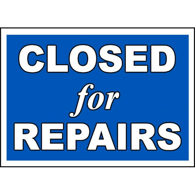 Vinyl Stickers - Closed for Repairs Sign - Safety and Warning Warehouse ...