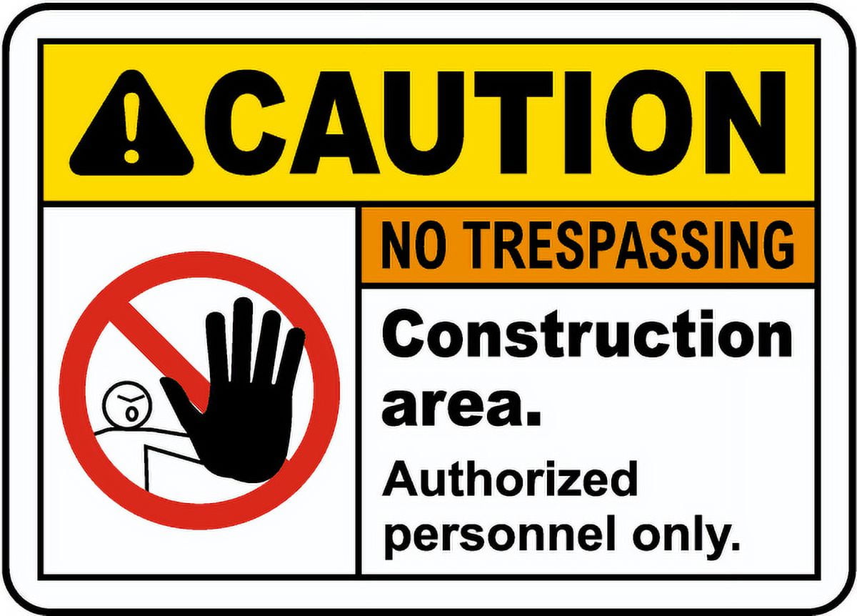 Vinyl Stickers - Construction Area No Trespassing Sign 7 - Safety and ...