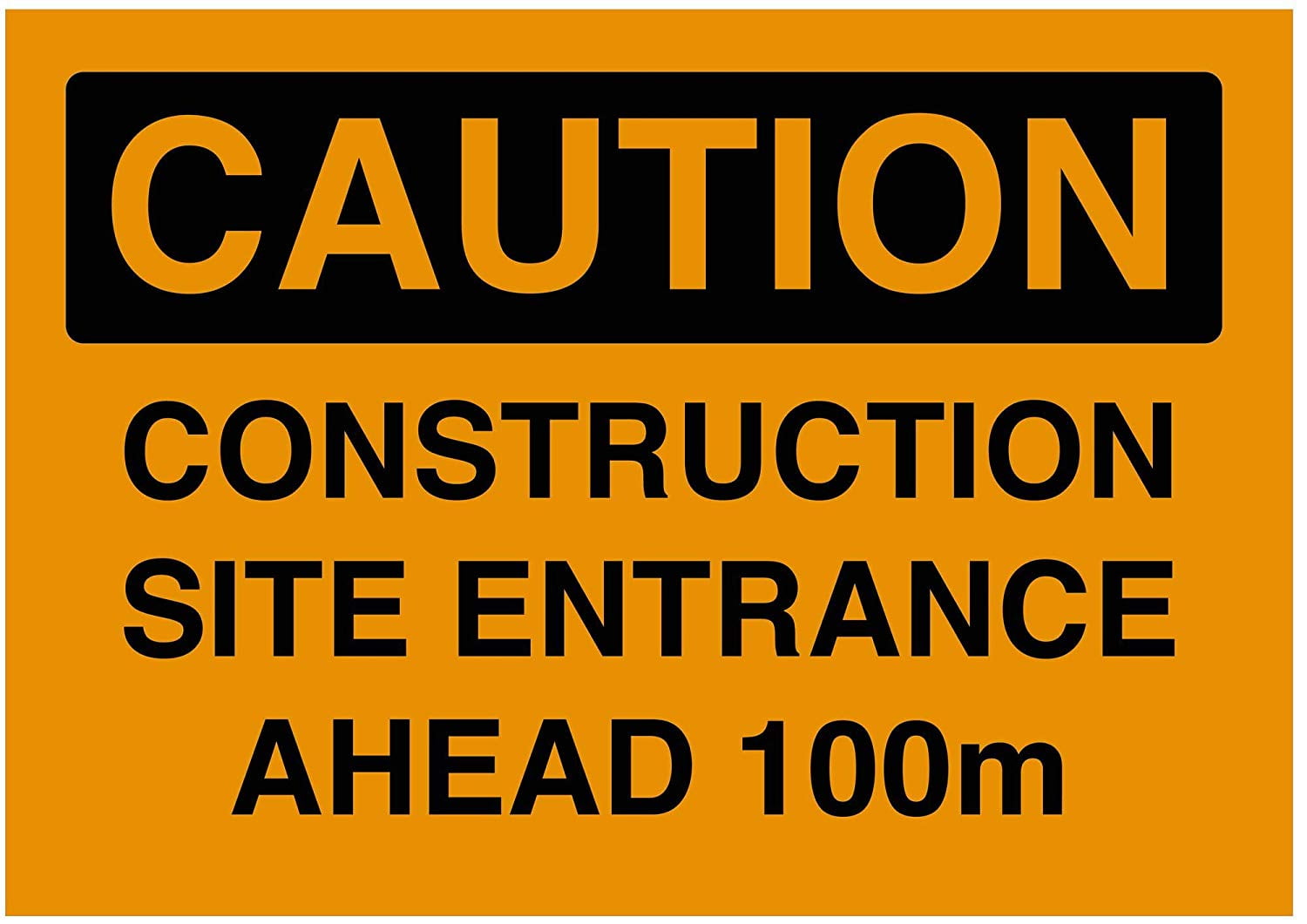Vinyl Stickers - Construction Site Entrance Ahead 100M Sign - Safety ...