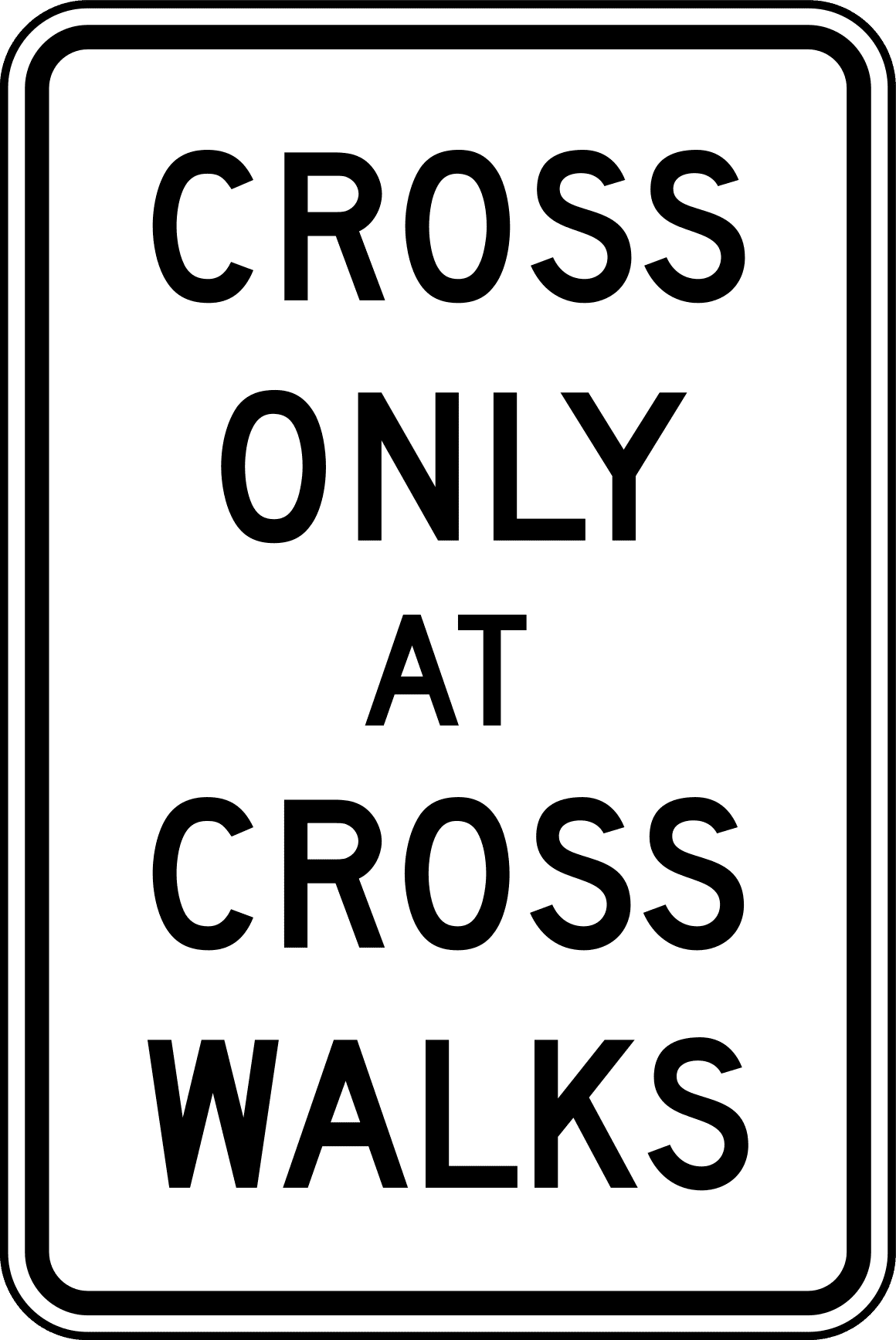 Vinyl Stickers - Cross only at Cross Walks - Safety and Warning ...