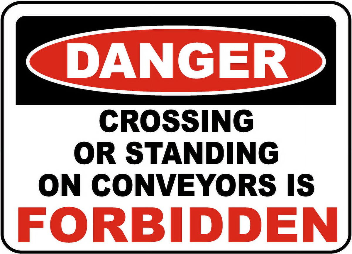 Vinyl Stickers - Crossing or Standing on Conveyors Sign - Safety and ...