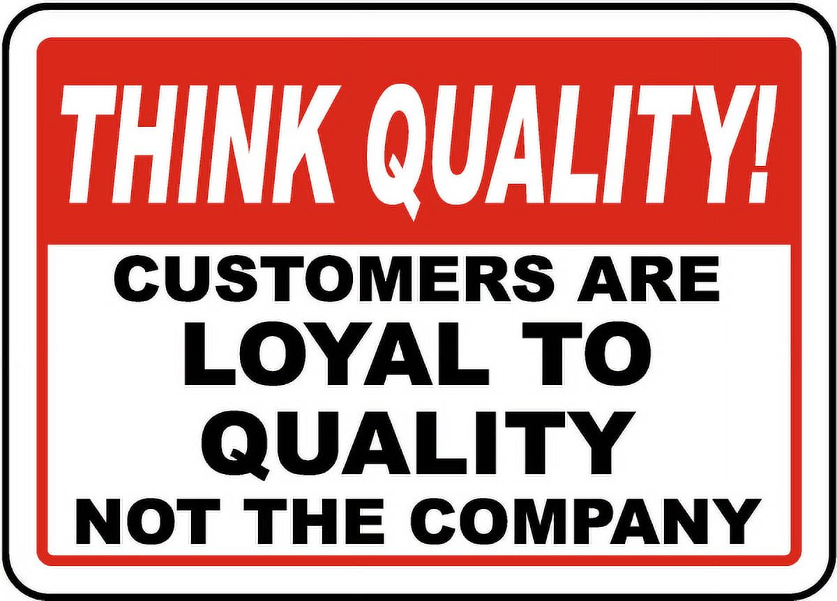 Vinyl Stickers - Customers are Loyal to Quality Sign - Safety and ...