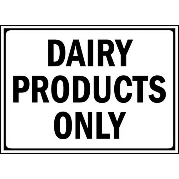 Vinyl Stickers - Dairy Products Only Sign - Safety and Warning ...
