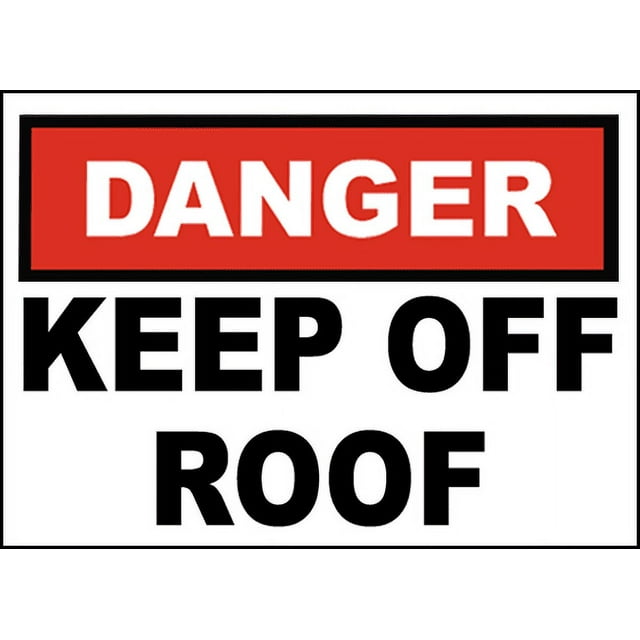 Vinyl Stickers - Danger Keep Off Roof Sign - Safety and Warning ...