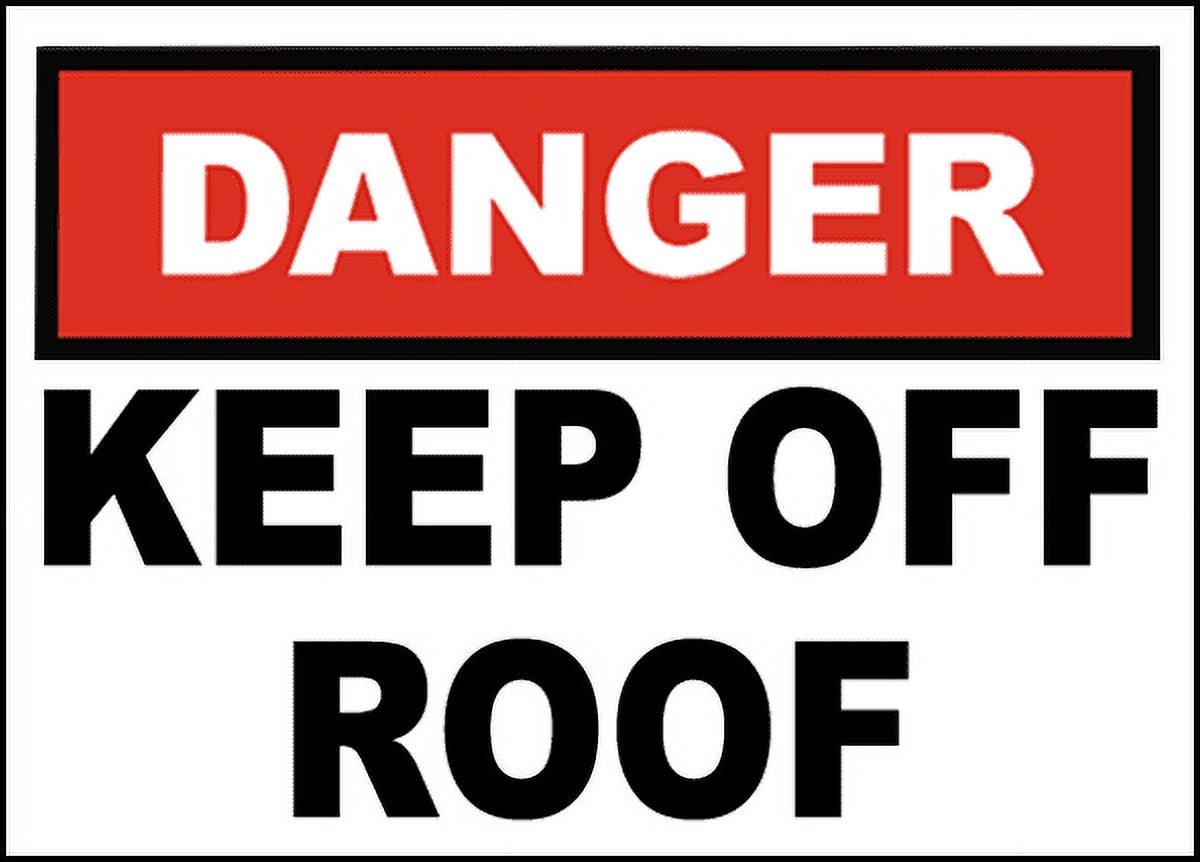 Vinyl Stickers - Danger Keep Off Roof Sign - Safety and Warning ...