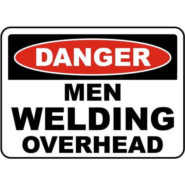 Vinyl Stickers - Danger Men Welding Overhead Sign - Safety and Warning ...