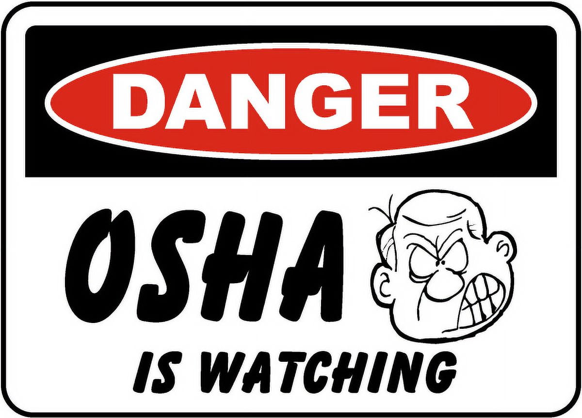 Vinyl Stickers - Danger OSHA is Watching Sign - Safety and Warning ...