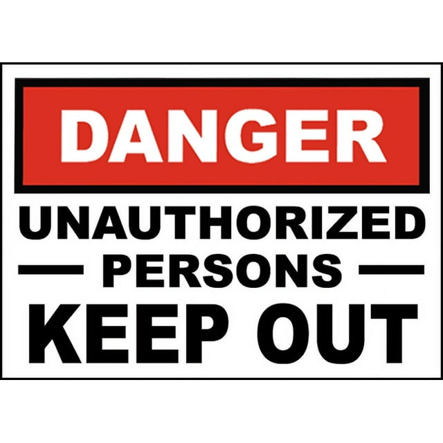 Vinyl Stickers - Danger Unauthorized Persons Sign - Safety and Warning ...