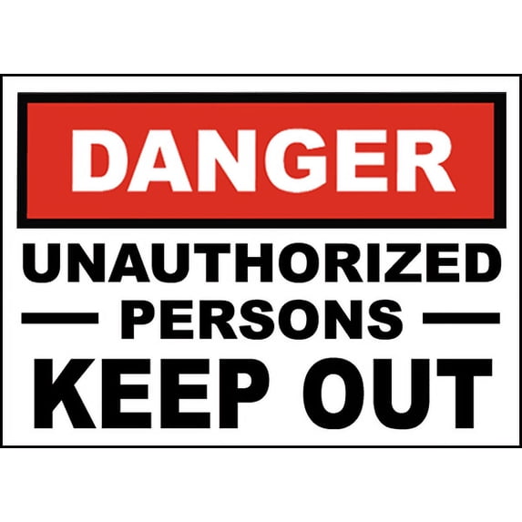 Vinyl Stickers - Danger Unauthorized Persons Sign - Safety and Warning ...