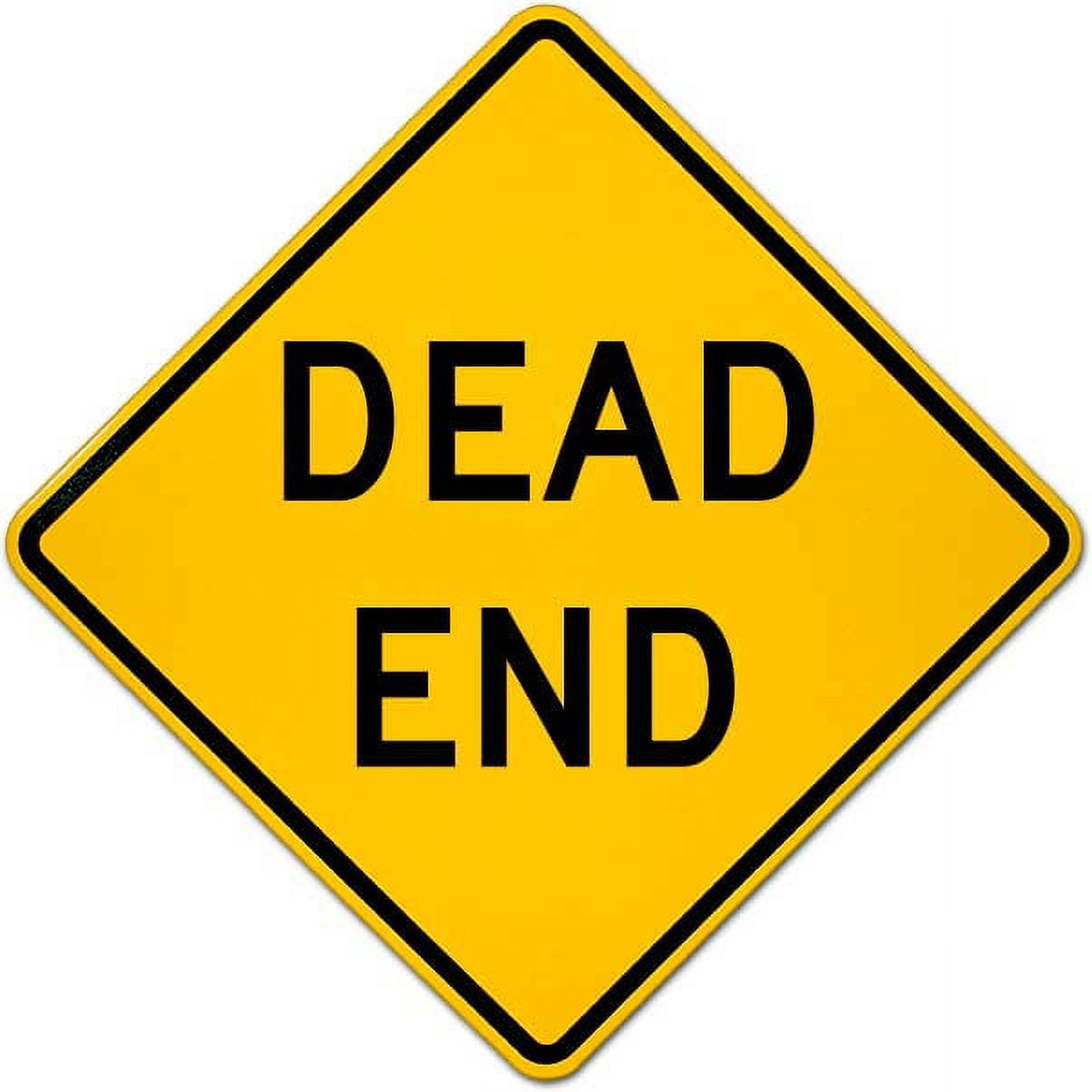 Vinyl Stickers - Dead End Sign - Safety and Warning Warehouse Signs ...