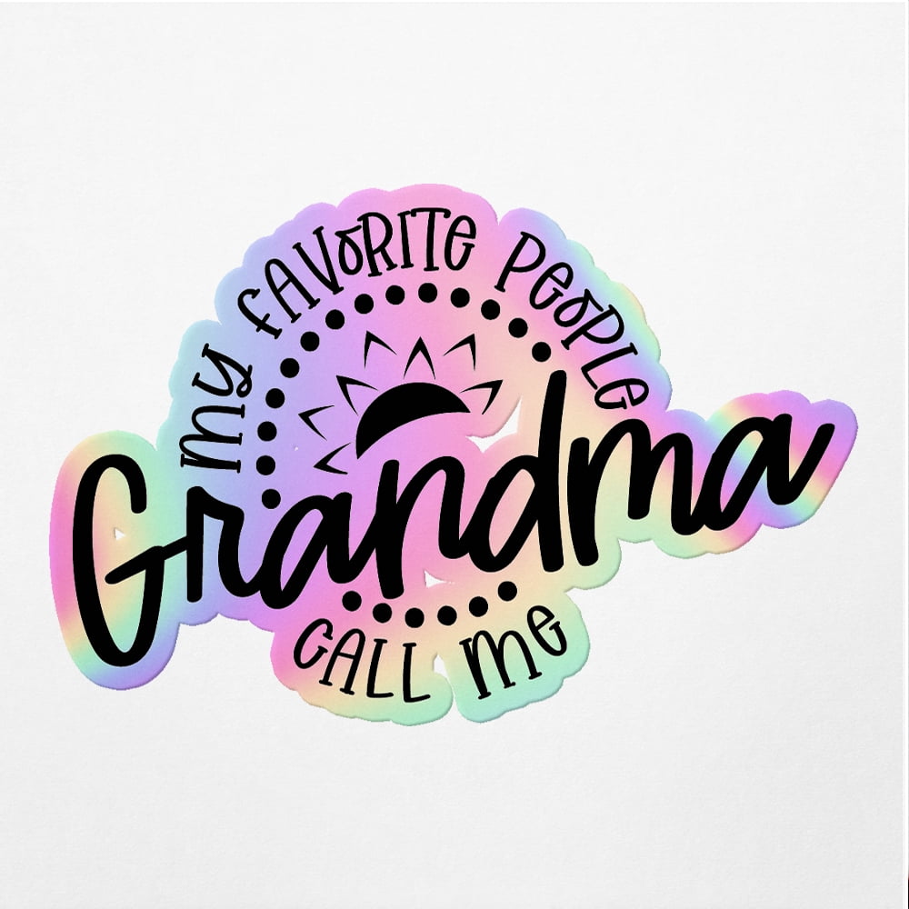Vinyl Stickers Decals Of My Grandma - Apply On Any Smooth Surfaces ...
